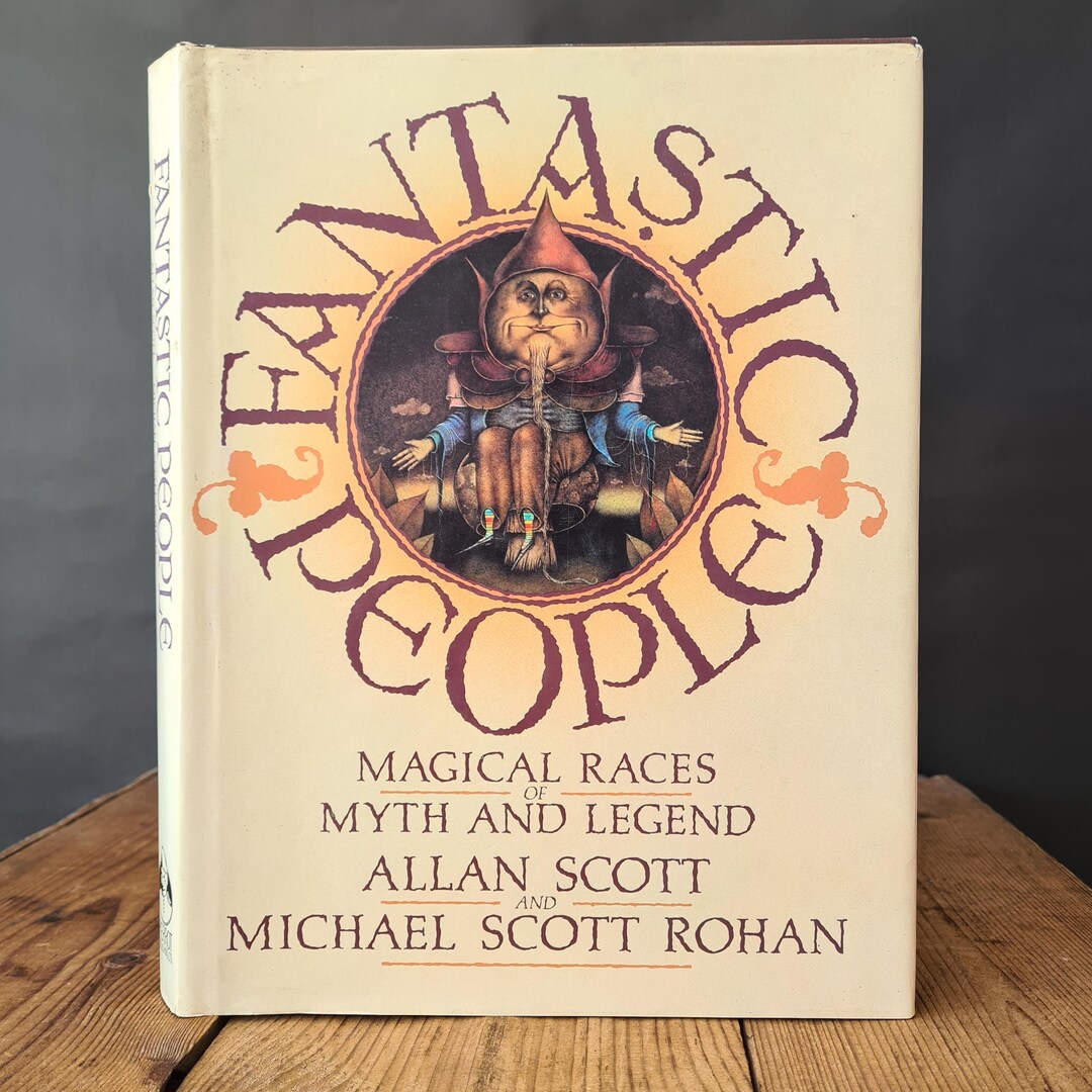 Fantastic People Magical Races of Myth and Legend by Allan Scott ...