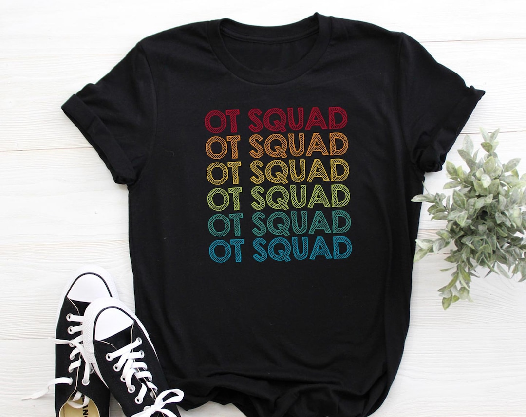 Gift for Occupational Therapists - OT Squad Shirt - Etsy