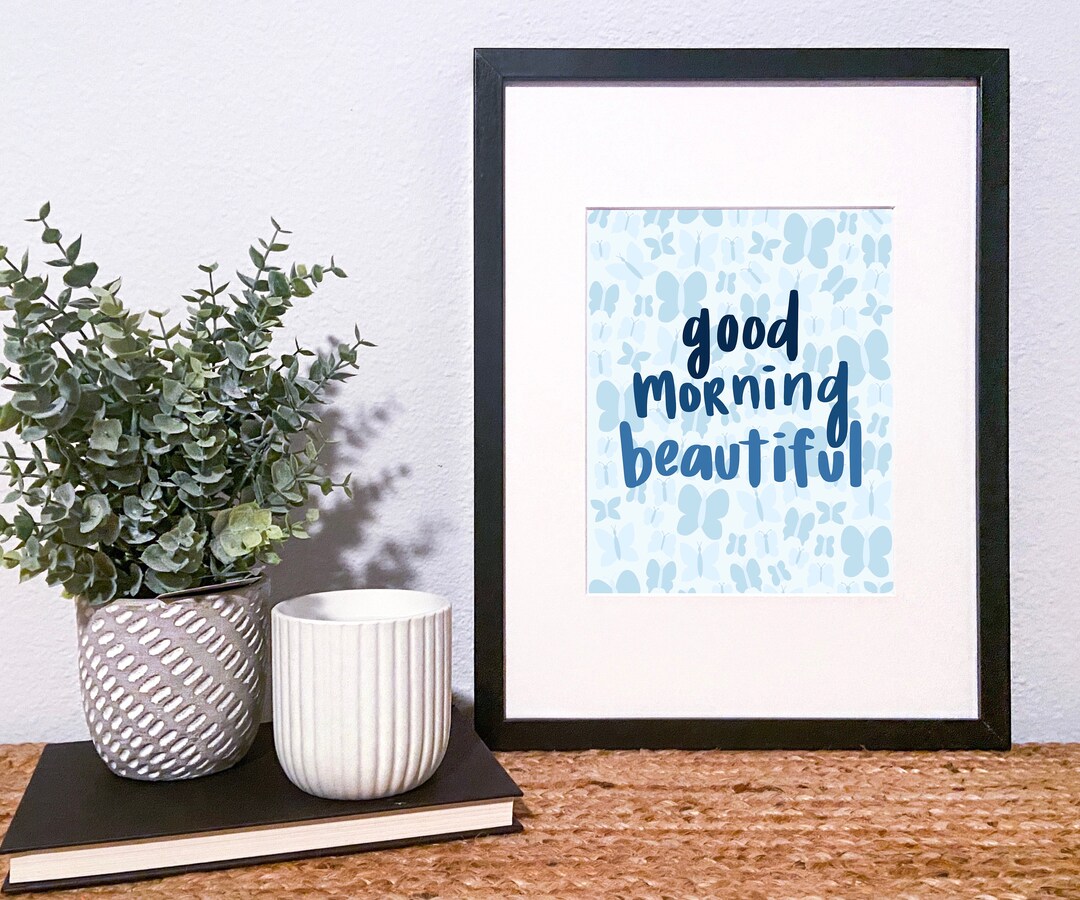 Good Morning Beautiful- Blue Butterflies- Minimalist Digital Art Print ...