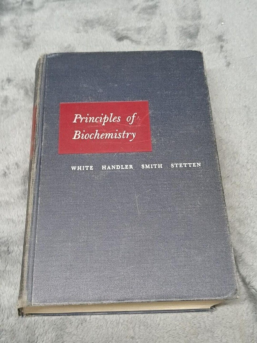 Principles of Biochemistry by White/handler/smith/stetten (1959) Second ...