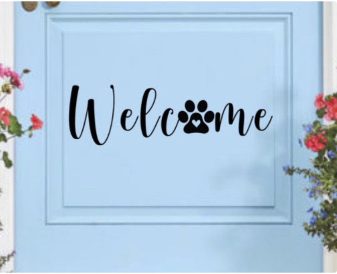DIY Vinyl Welcome With a Paw Print, Vinyl Welcome With a Paw Print for ...