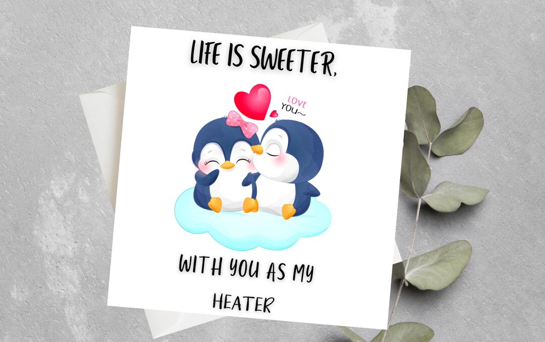 Funny I Love You Card , Life is Sweeter With You as My Heater Card ...