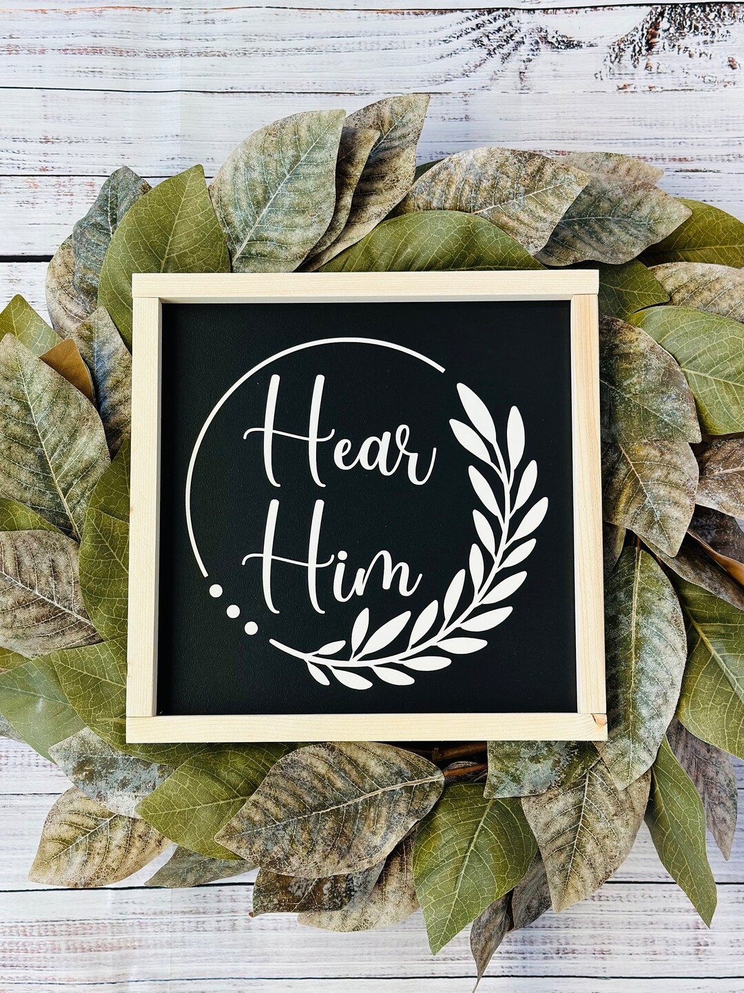 Farmhouse Sign, Modern Farmhouse Sign, Hear Him Sign, LDS Sign ...