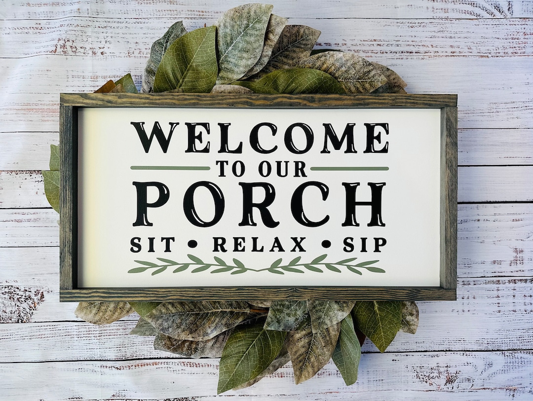 Welcome to Our Porch Farmhouse Sign, Large Farmhouse Sign, Porch Sign ...