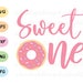 Sweet One SVG Cut File Cute First Birthday Cutting File 1st Birthday ...