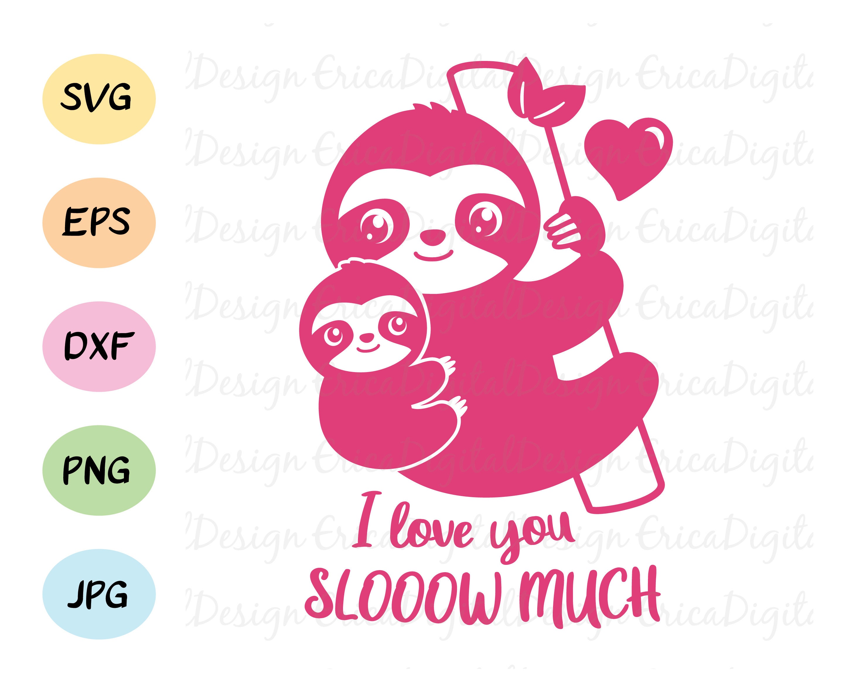 Cute Baby Sloth SVG Mother's Day I Love Mum Daughter Gift Mummy ...
