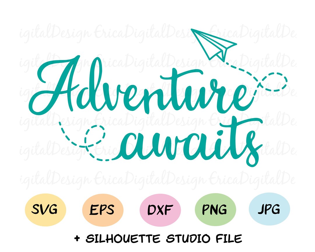 Adventure Awaits SVG Adventure Cutting File Travel Lovers Wanderlust ...