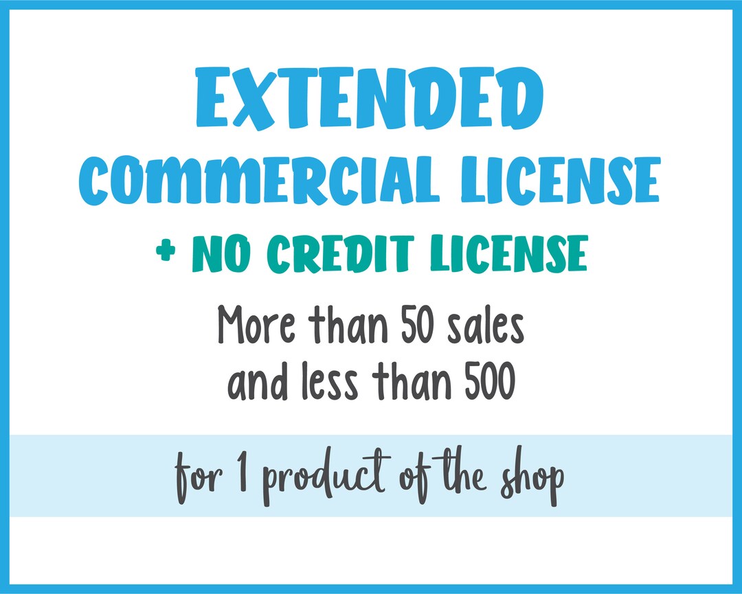 Extended Commercial License + No Credit License - More Than 50 Sales ...