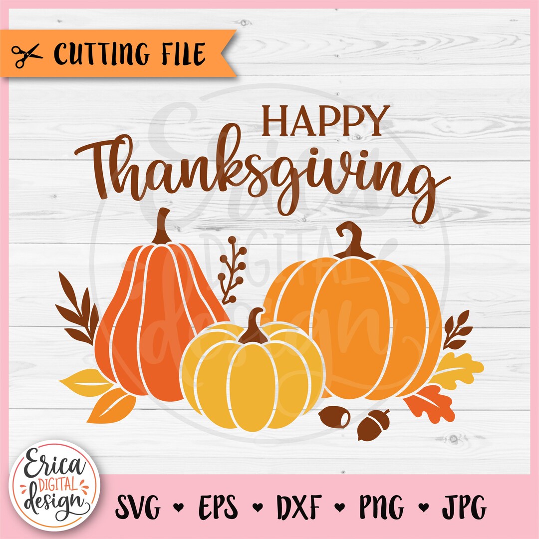 Happy Thanksgiving Layered SVG Cut File Cricut Silhouette Harvest ...