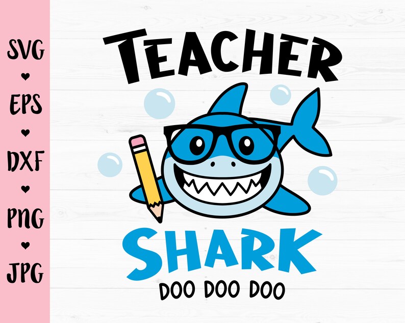 Teacher Shark SVG cut file Teachers cutting file Best teacher | Etsy