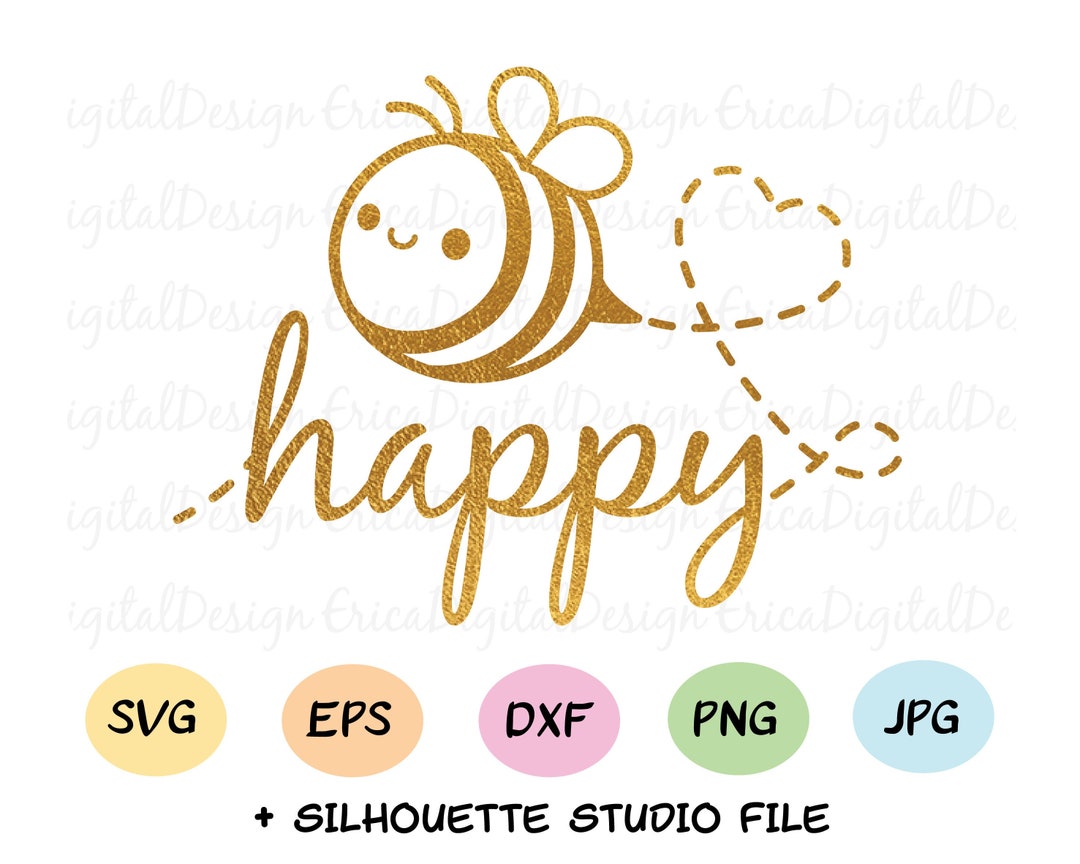 Bee Happy SVG Be Happy Cut File Cute Bee Honeybee Positive ...