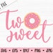 Two Sweet SVG Cut File Cute 2nd Second Birthday Cutting File 2 Years ...
