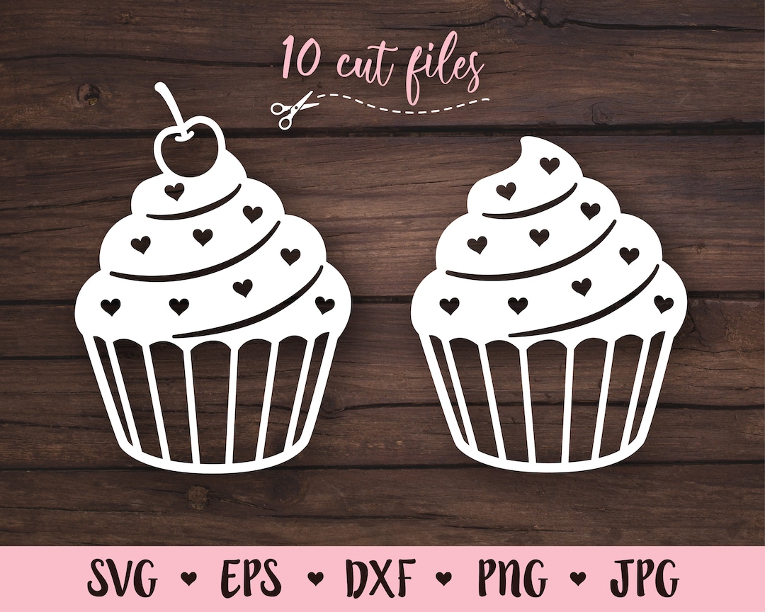 Cupcake SVG Cupcake Cutting File Birthday Sweet Bakery Cuttable Love ...