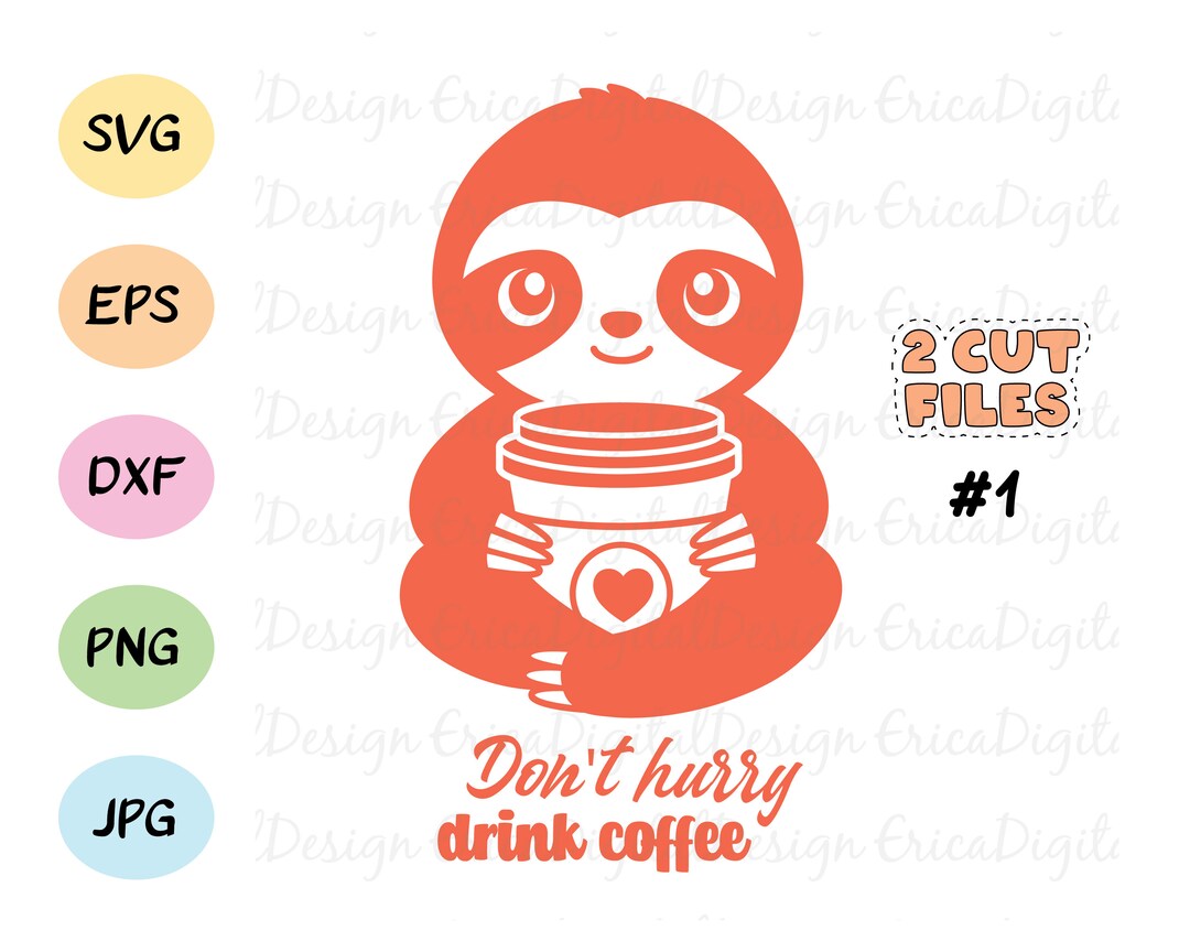 Kawaii Sloth With Coffee SVG Cute Sleeping Sloth Cut File Funny Sloths ...
