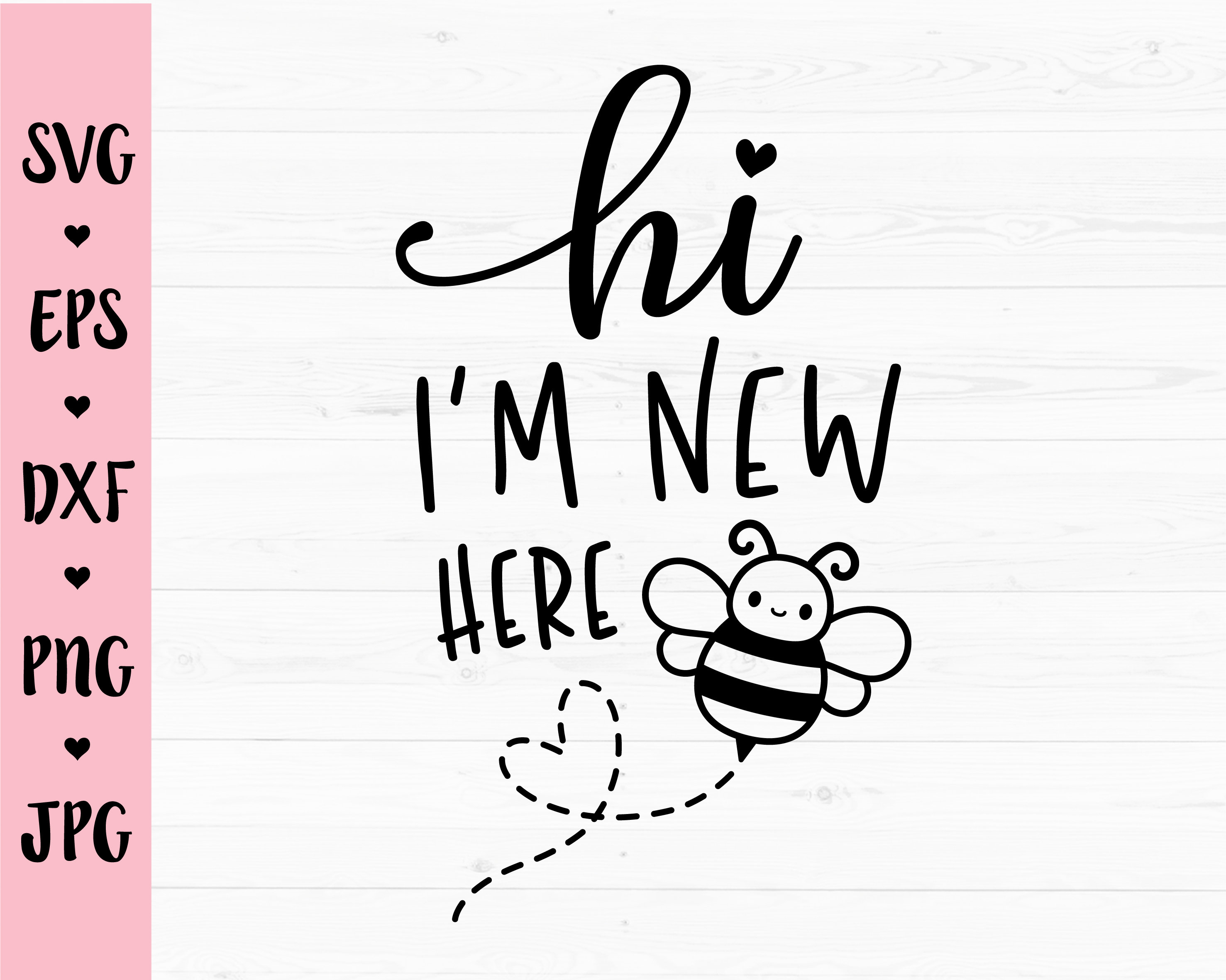 Hi I'm New Here SVG Newborn Cut File Baby Girl Bodysuit - Etsy