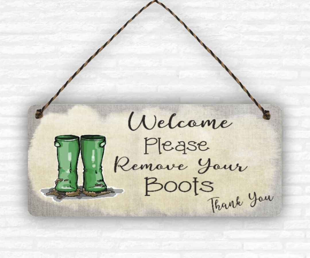 Please Remove Your Boots Sign No Wellies Sign Take off Your - Etsy Ireland