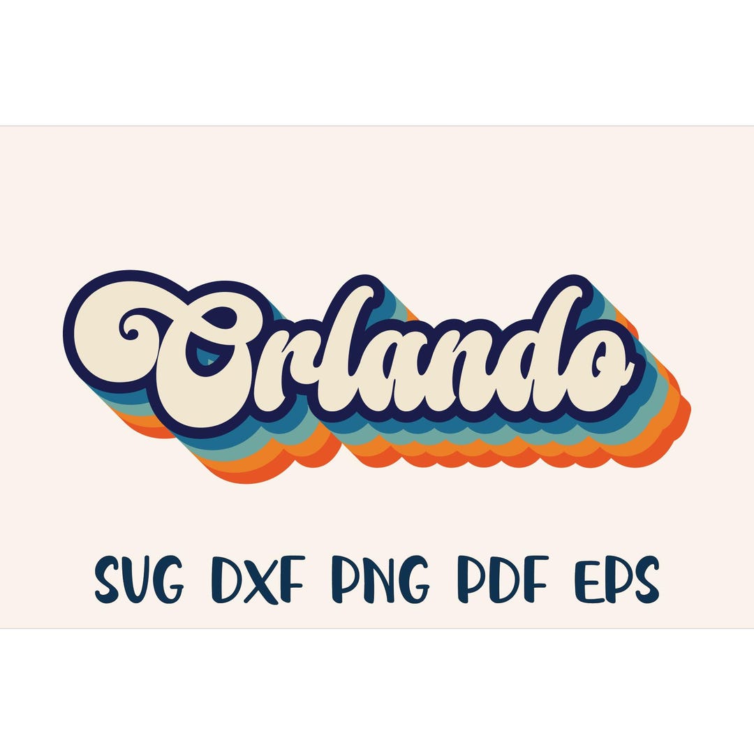 Orlando SVG, Orlando Template, Retro Svg, Png, Dxf, Pdf, Instant ...
