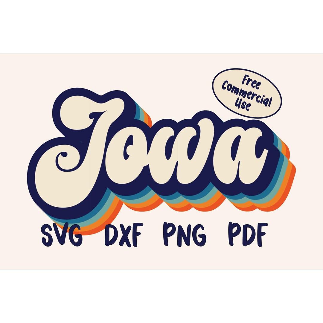 Iowa SVG Retro Design, Iowa Template, Png, Dxf, Pdf, Instant Download ...