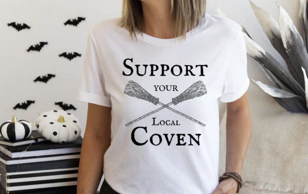 Women's SUPPORT Y0UR LOCAL COVEN Cute Fun Fall Halloween Witch Spell ...
