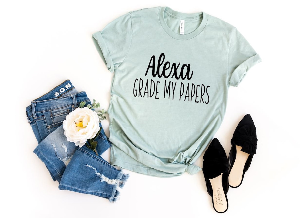 Women's ALEXA Grade My Papers Teacher Gift Tee T-shirt Graphic Tee Plus ...