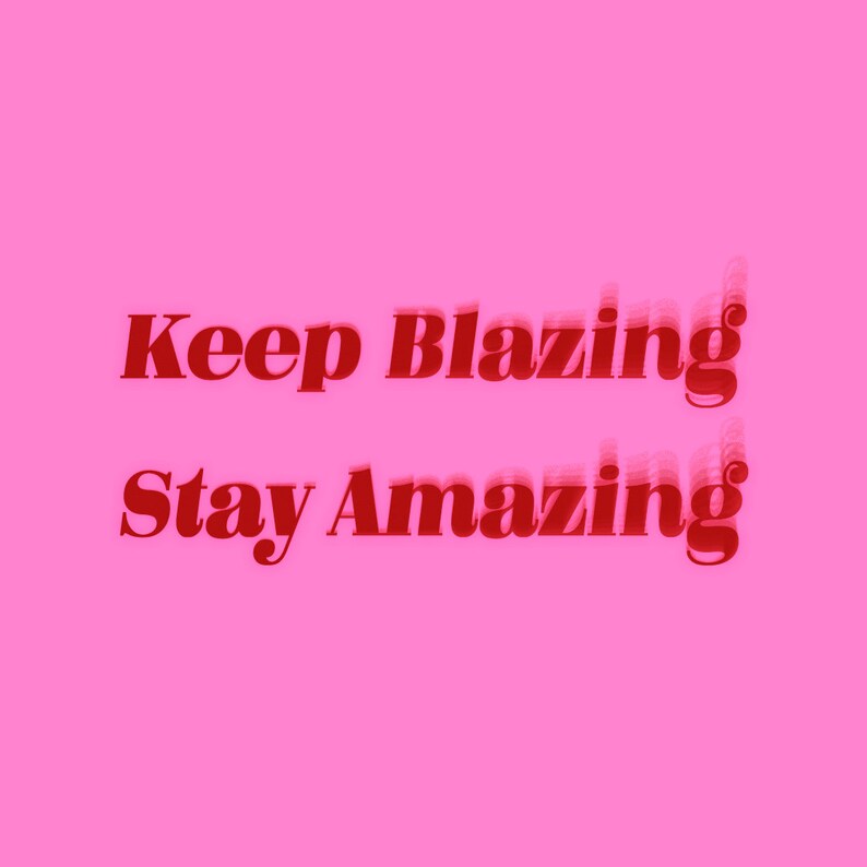 Keep Blazing, Stay Amazing Greeting Card - Valentine's Day, Pot Plant ...