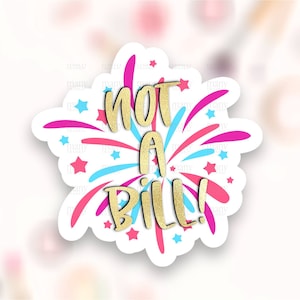 Not a Bill Sticker PNG, Funny Small Business Package Labels, Cute Gold ...