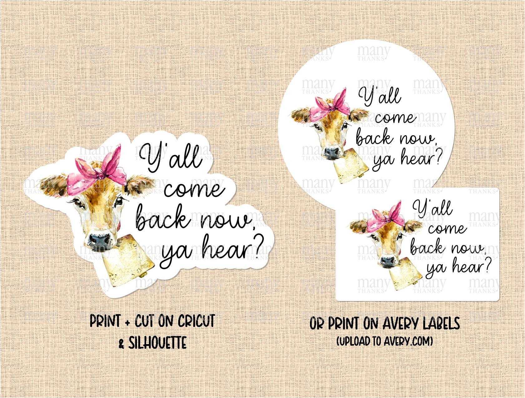 Y'all Come Back Now Sticker PNG Funny Cow Small Business | Etsy