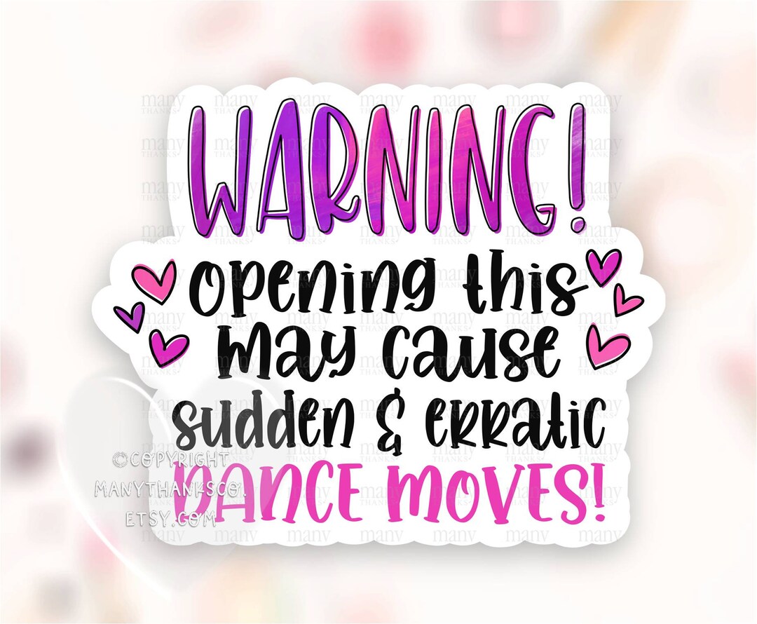 Warning Contents Cause Sudden Dance Moves Sticker PNG, Small Business ...