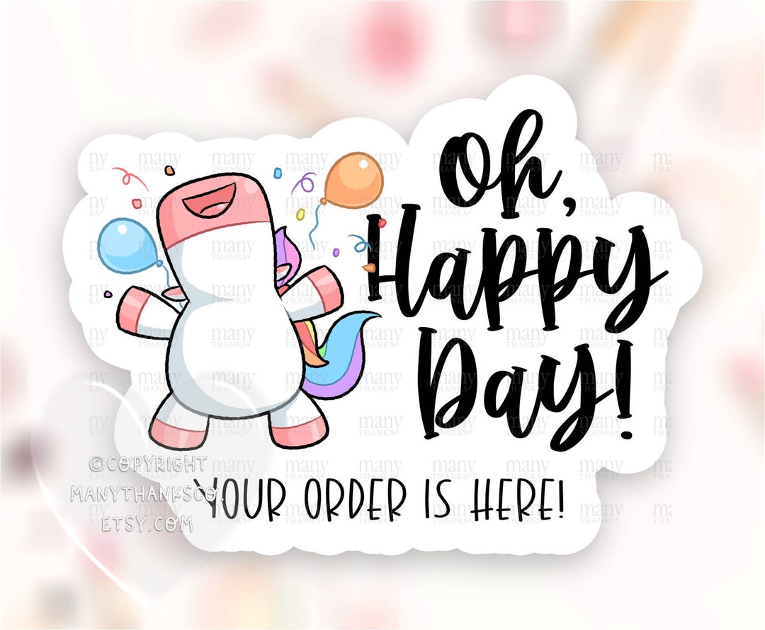 Your Order is Here Sticker PNG, Small Business Happy Mail Labels, Cute ...