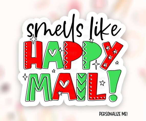 Smells Like Happy Mail Sticker Download PNG Christmas Small - Etsy