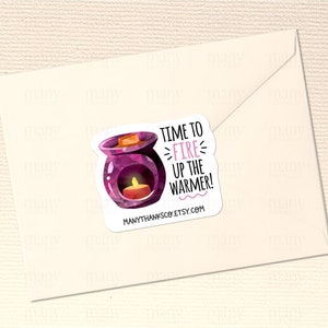 Fire up the Warmer Sticker PNG, Scented Wax Melt Business Label ...