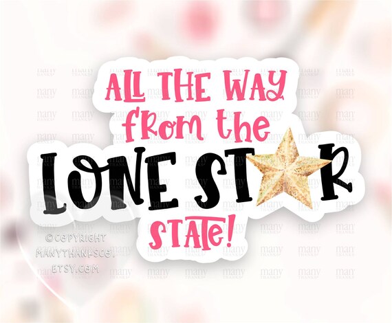 From the Lone Star State Sticker PNG Texas Small Business | Etsy