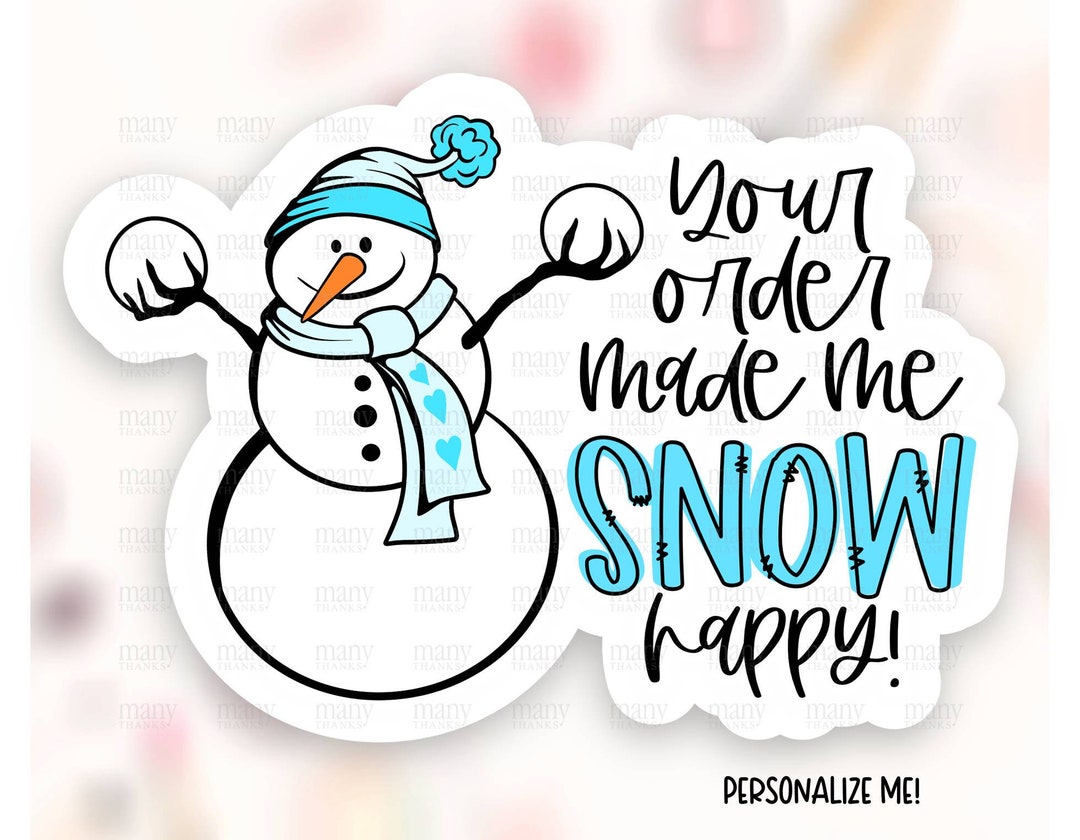 Your Order Made Me so Happy Sticker Download PNG, Funny Winter Snowman ...
