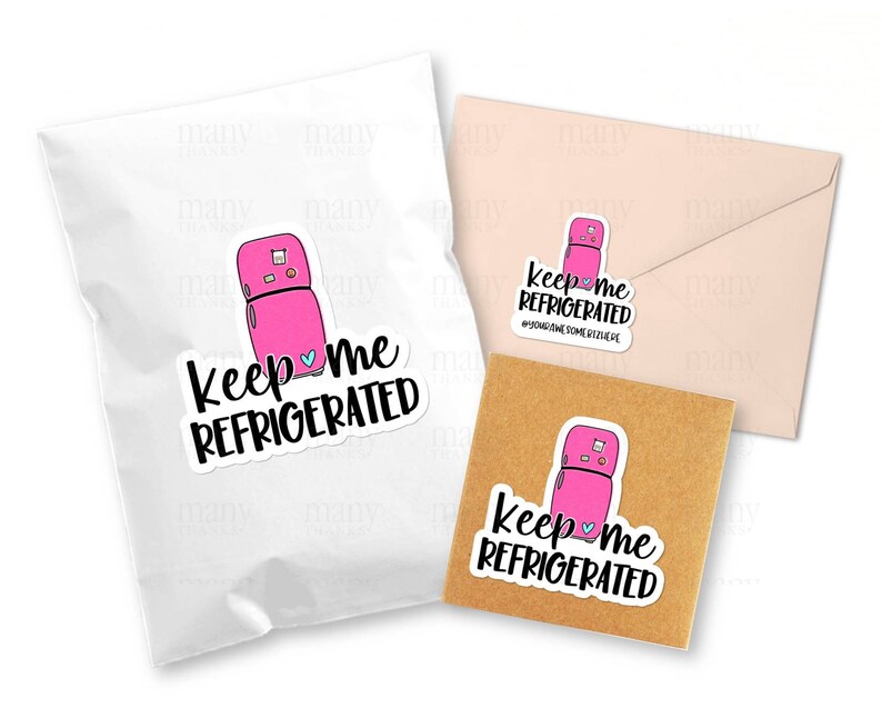 Keep Me Refrigerated Sticker Download Small Business Label - Etsy