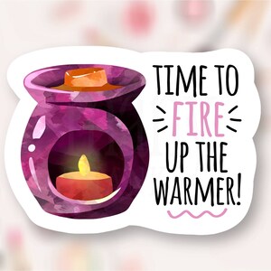 Fire up the Warmer Sticker PNG, Scented Wax Melt Business Label ...