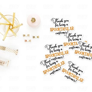 Thank You for Being a Spooktacular Customer Sticker PNG, Halloween ...