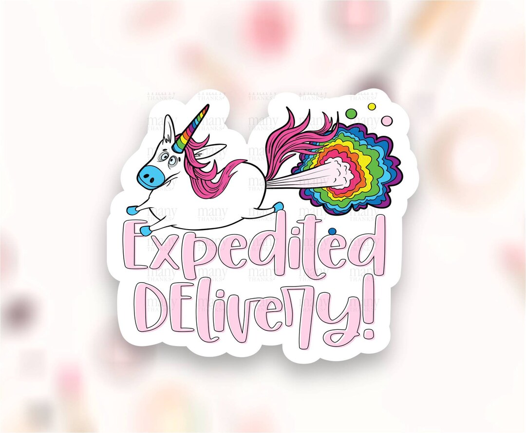 Expedited Delivery Sticker PNG, Farting Unicorn Small Business Happy ...