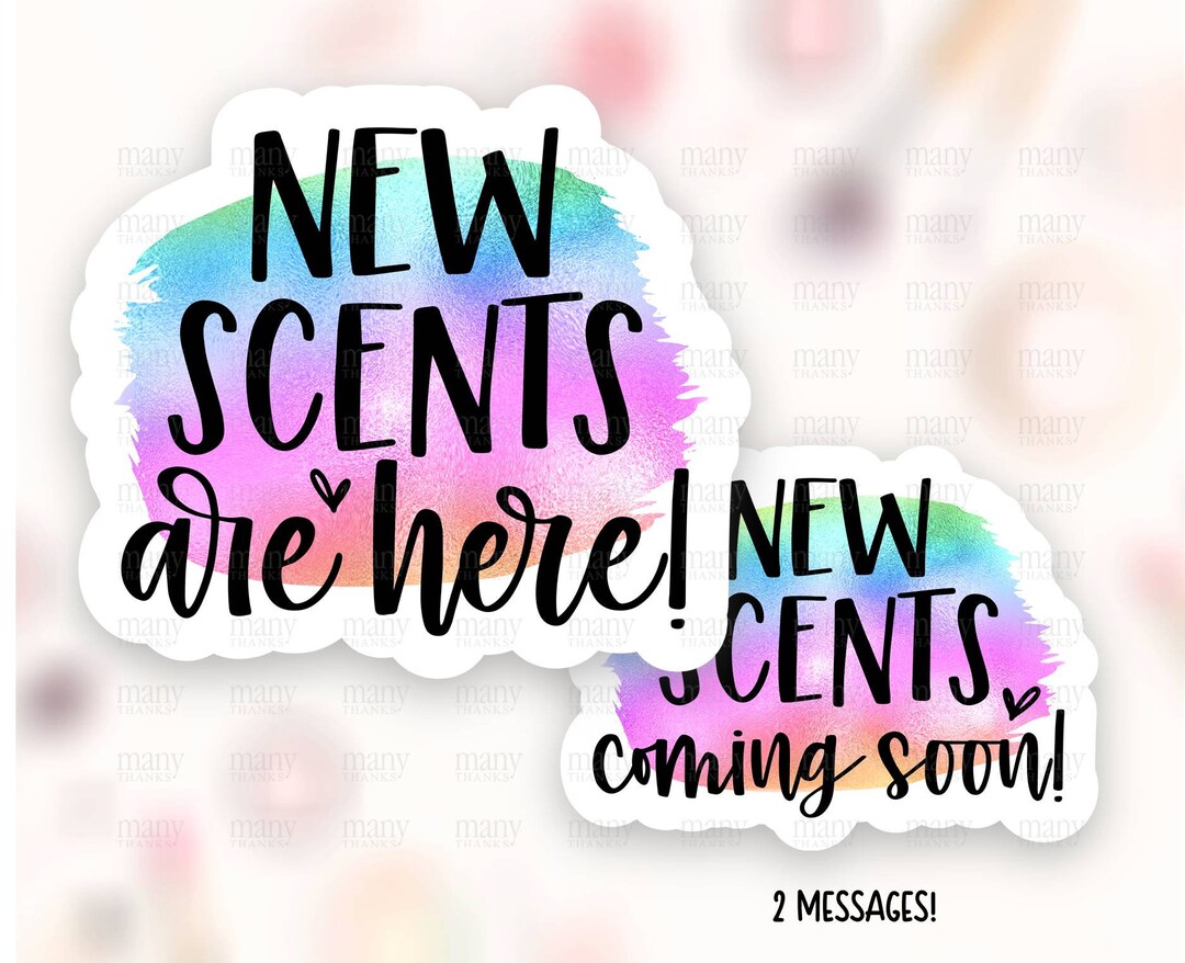 New Scents Are Here Coming Sticker Download, Small Fragrance Business ...
