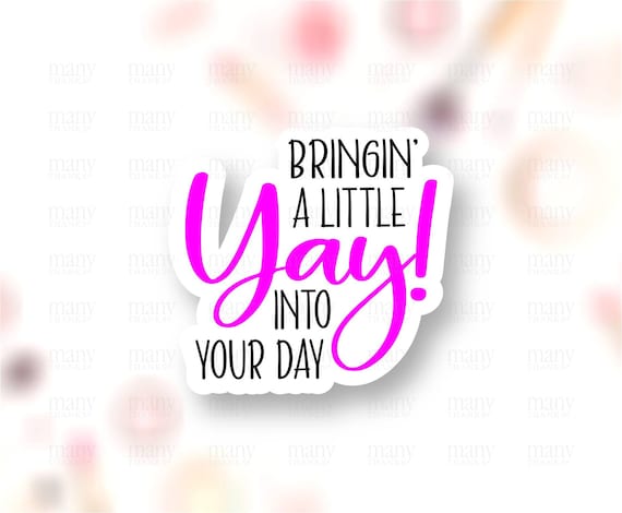 Bringin' a Little Yay Into Your Day PNG Happy Mail | Etsy