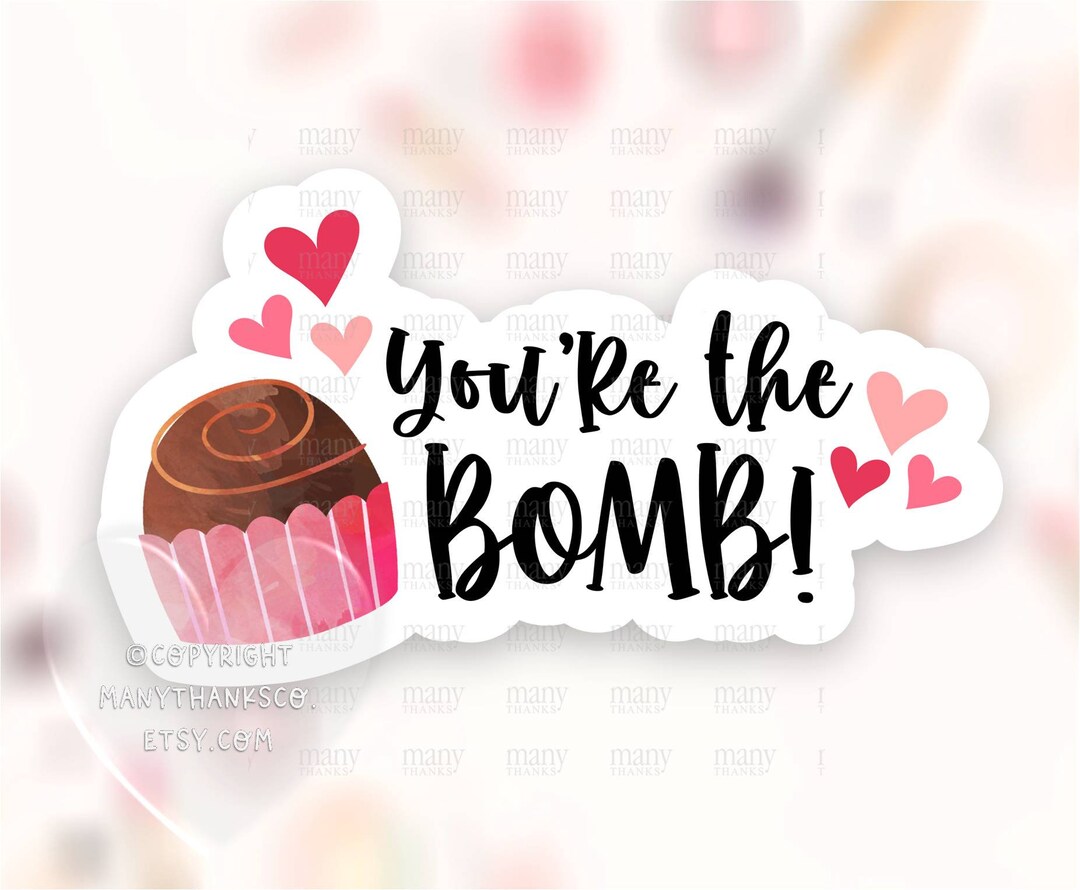 You're the Bomb Sticker PNG, Chocolate Cocoa Small Business Happy Mail ...