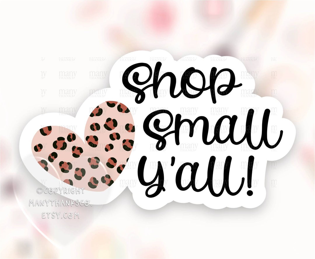 Shop Small Y'all Sticker PNG, Business Thank You Happy Mail Label ...