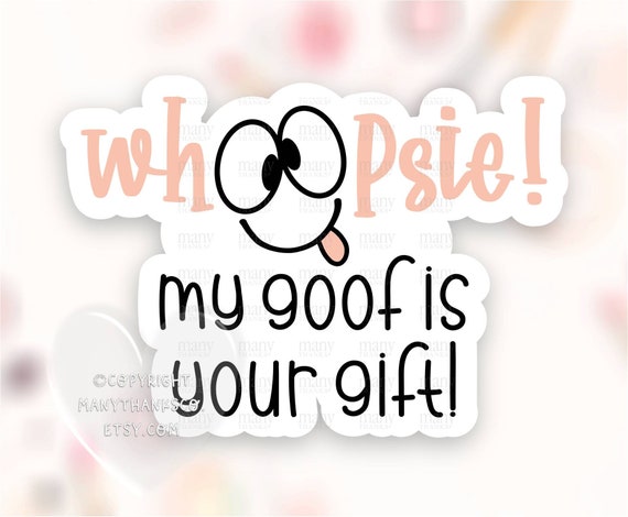 Whoops Oopsie Mistake Sticker PNG Free Gift Small Business | Etsy