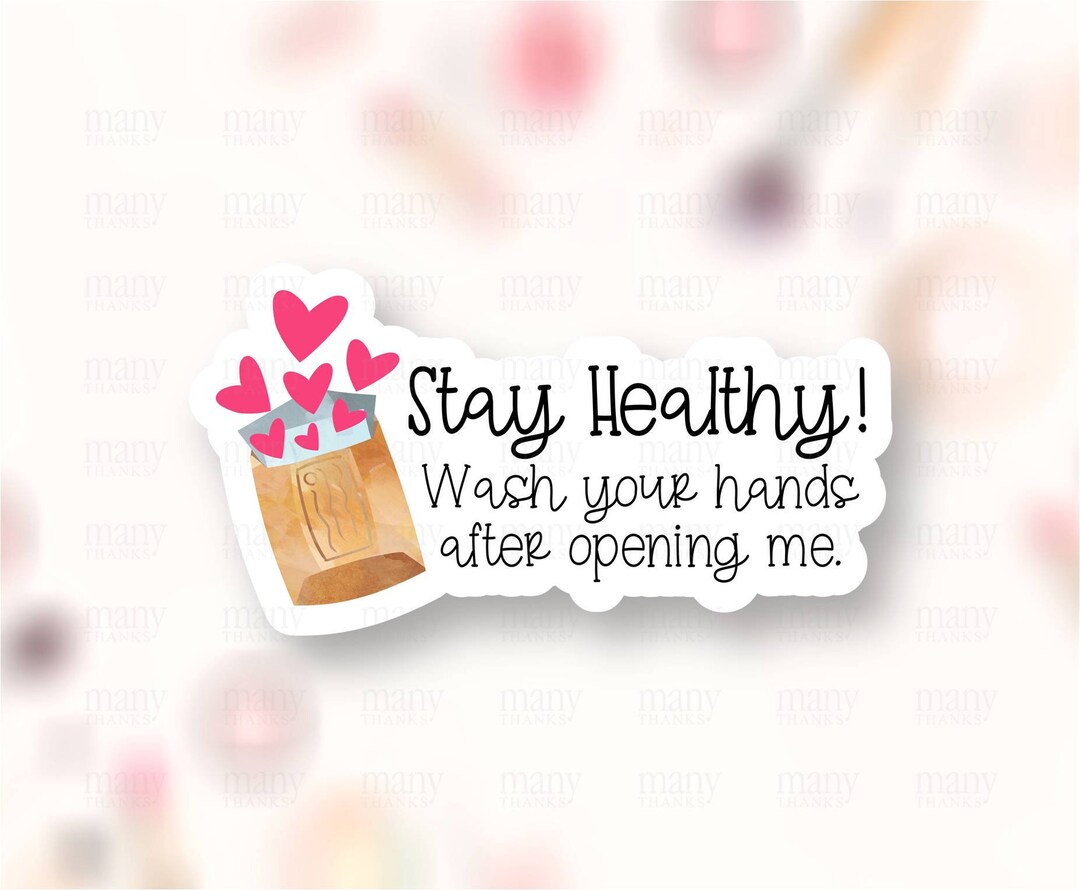 Stay Healthy Sticker PNG, Wash Your Hands Small Business Package Labels ...
