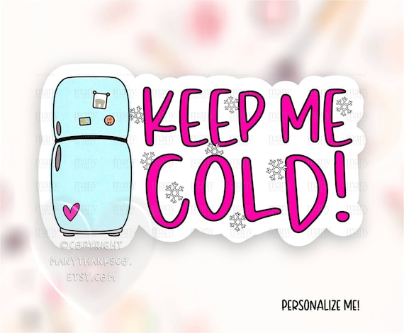 Keep Me Cold Sticker Download Cute Refrigerator Small | Etsy