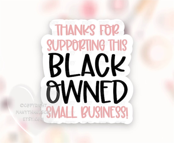 Thanks for Supporting This Black Owned Business Sticker PNG | Etsy