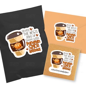 Fall Pumpkin Spice Lattes Sticker Download PNG, Youre the Best Small ...