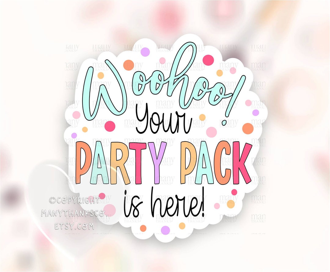 Your Party Pack is Here Sticker PNG, Boho Small Business Labels, Cute ...
