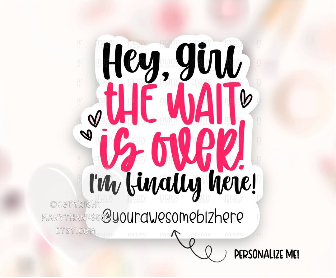 Your Order is Here Sticker PNG, Hey Girl Small Business Happy Mail ...