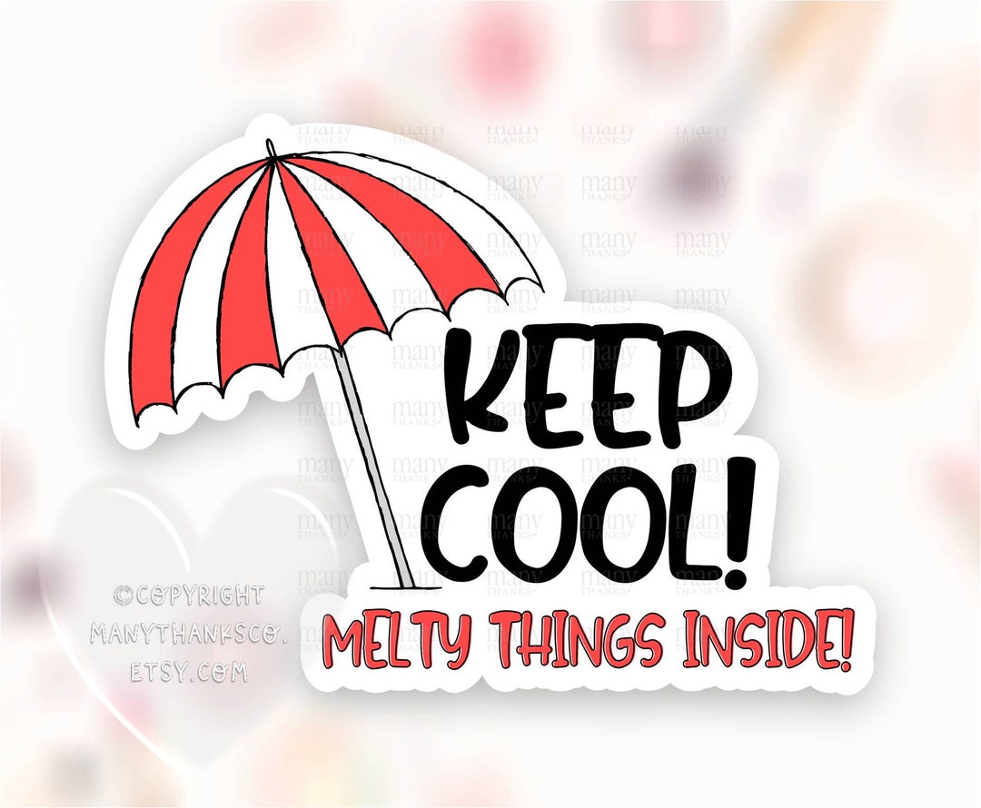 Keep Cool Sticker PNG, Warning Fragile Small Business Labels, Wax Melt ...