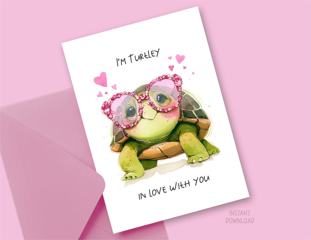 Turtle Valentine's Pun Printable Greeting Card, Funny in Love With You ...